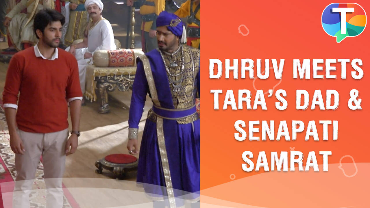 Dhruv Tara update: Dhruv’s knowledge is QUESTIONED by Senapati Samrat ...