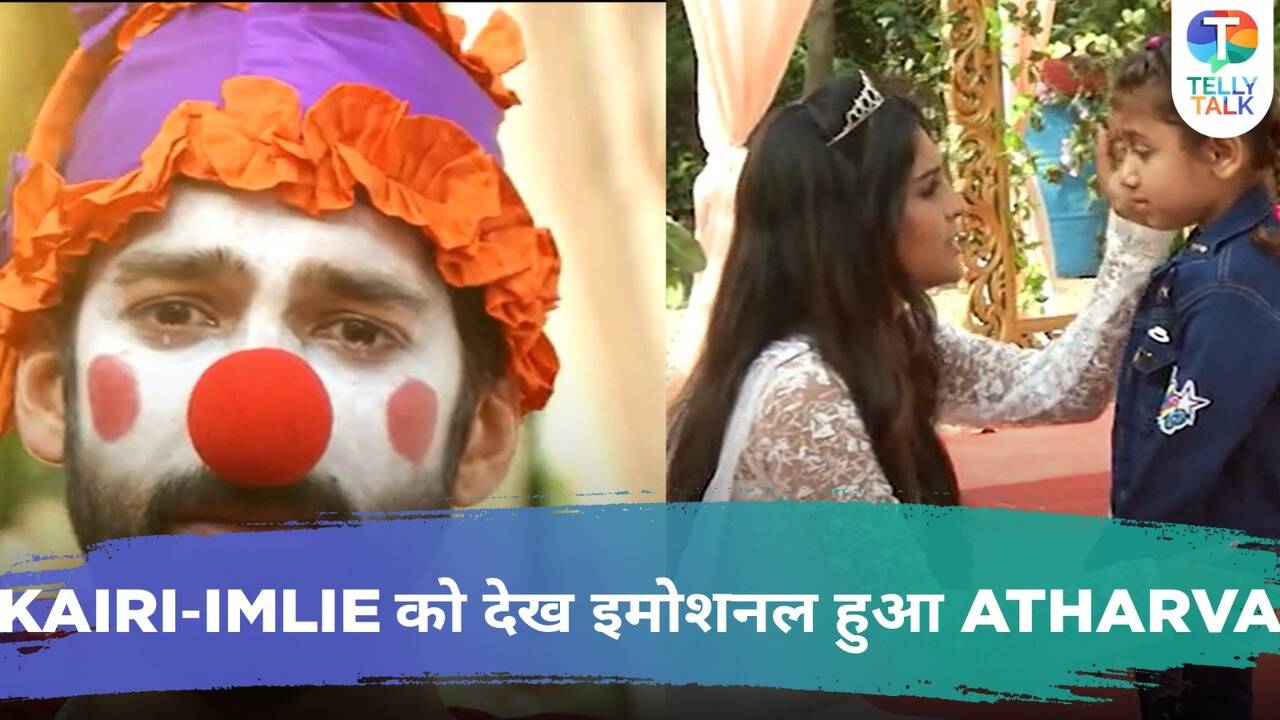 Imlie update: Atharva gets EMOTIONAL as he sees Kairi & Imlie together ...