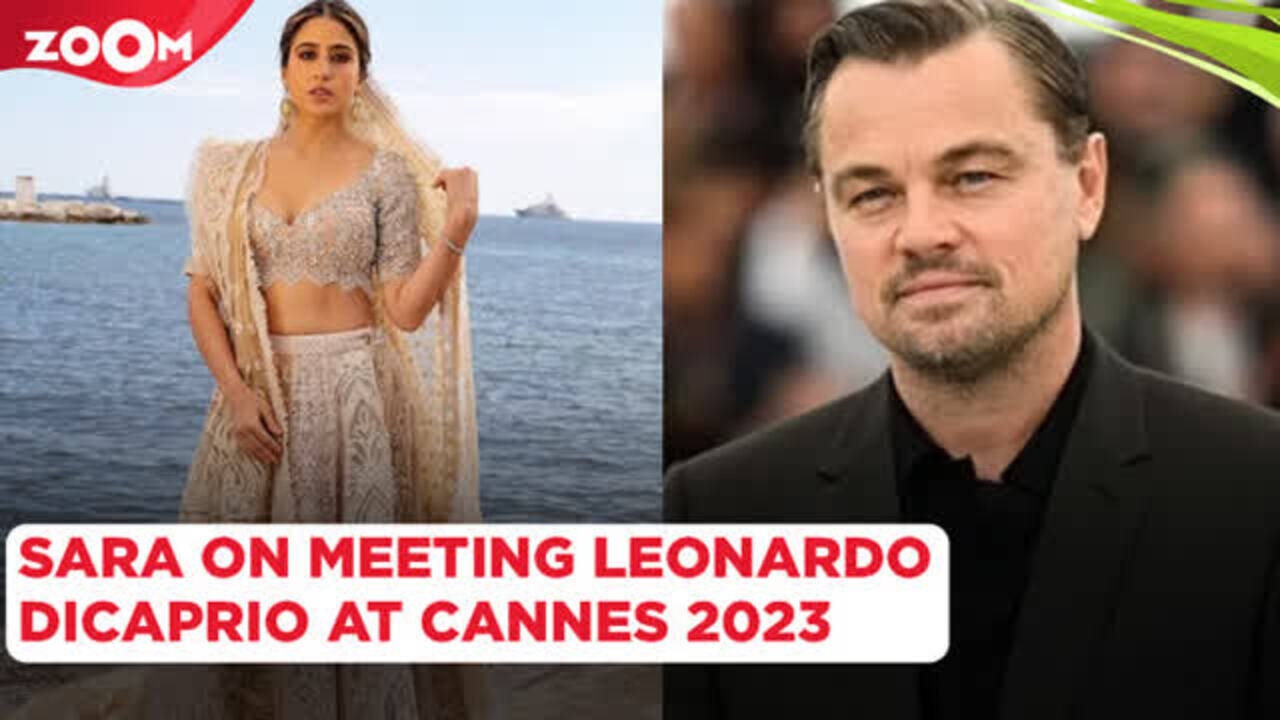 Sara Ali Khan SPILLS the beans on meeting Leonardo DiCaprio at Cannes 2023 | Bollywood News ...