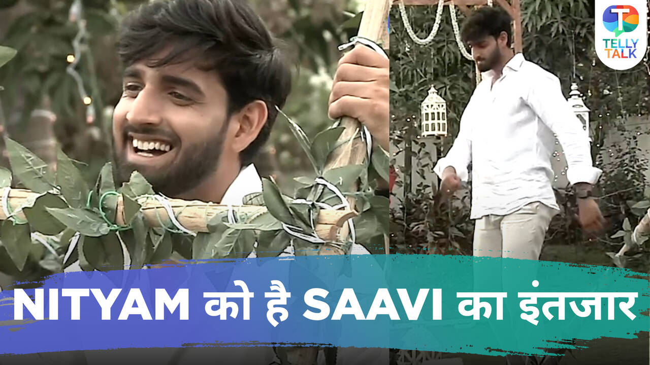Saavi Ki Savaari: Nityam WAITS for Saavi’s arrival as he makes ...