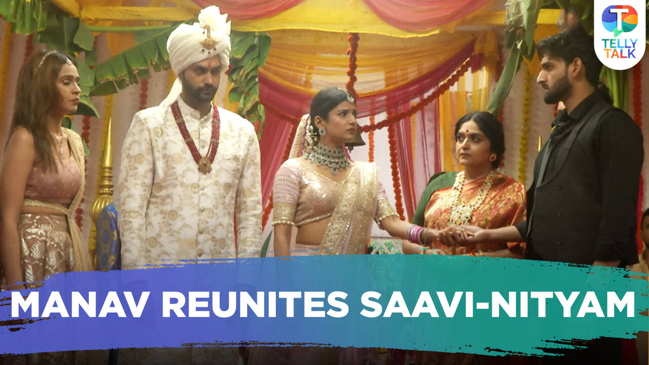 Saavi Ki Savaari update: Manav REUNITES Saavi & Nityam; Sonam is ...