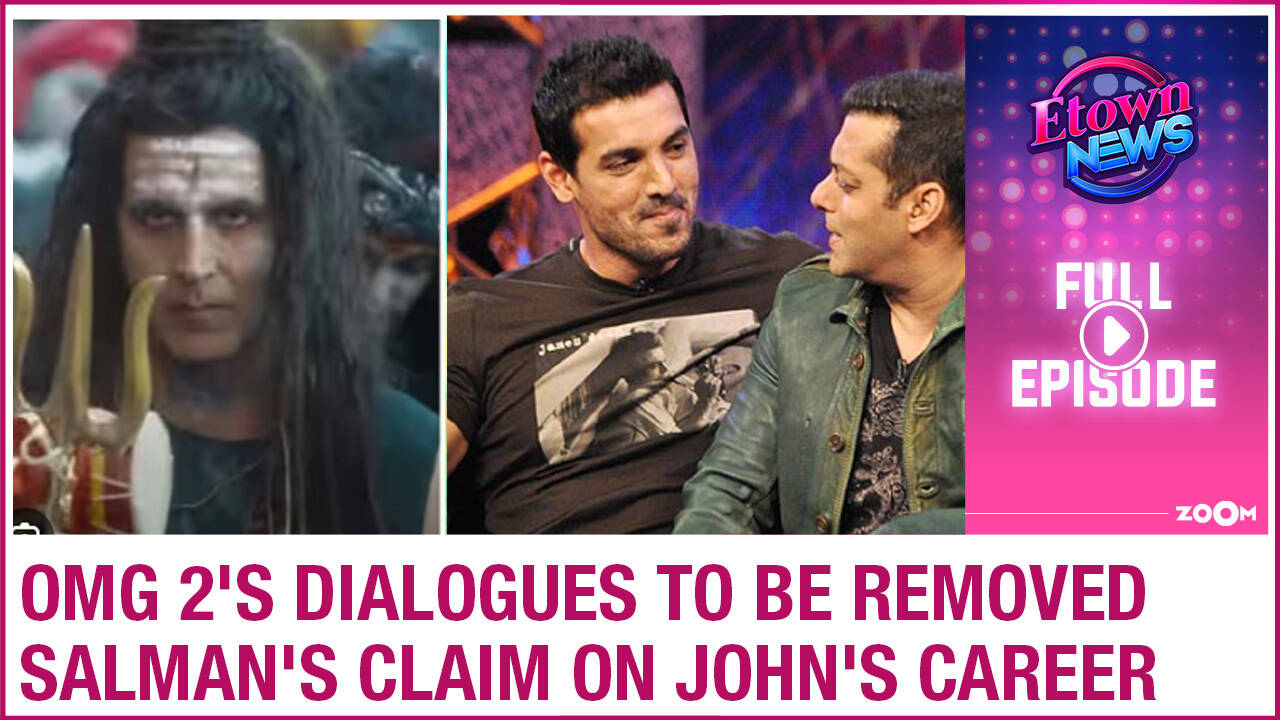 OMG 2's 7 MAJOR cuts revealed | Salman's shocking claim on John's ...