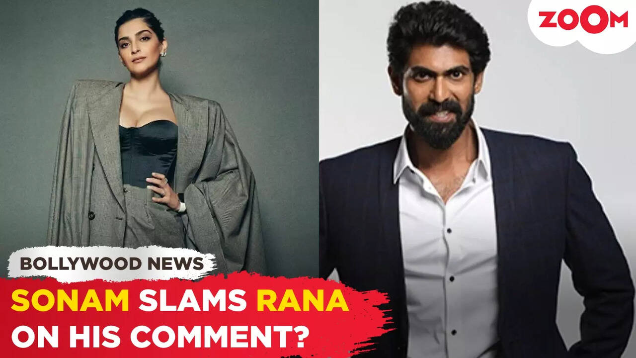Sonam Kapoor takes indirect DIG at Rana Daggubati's statement says ...