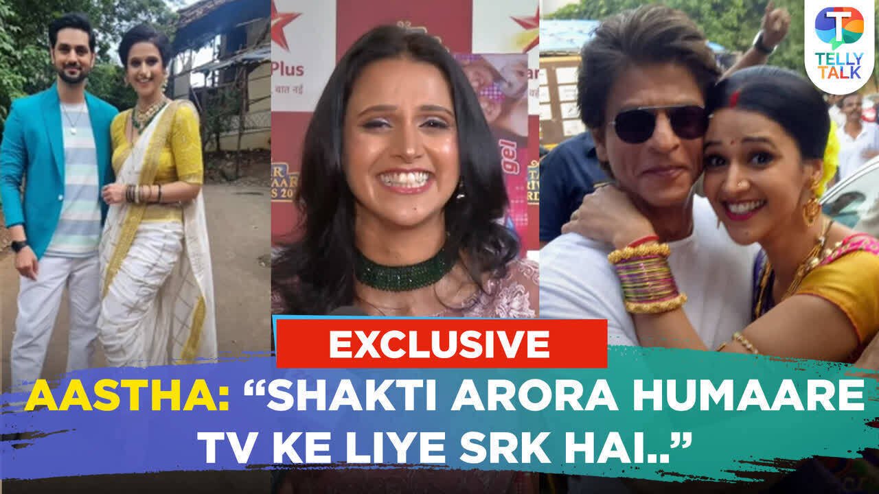 Astha Agarwal says Shakti Arora is television’s Shah Rukh Khan & talks ...