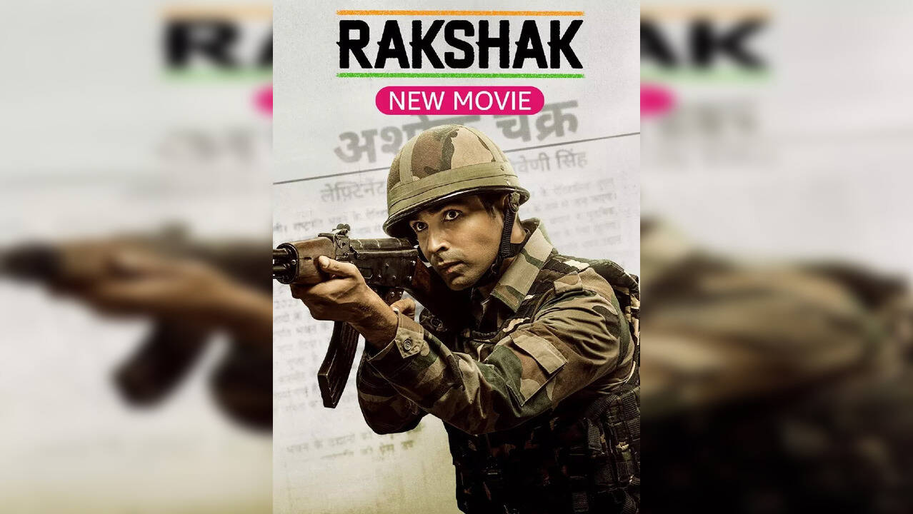 Rakshak India's Braves | Release Date, Review, IMDB Ratings, Cast ...