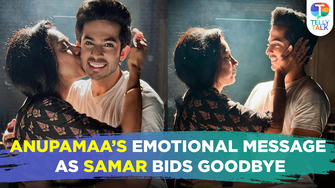 Rupali Ganguly aka Anupamaa gets EMOTIONAL as Sagar Parekh aka Samar’s ...