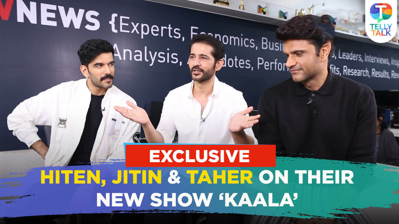 Hiten Tejwani, Jitin Gulati & Taher Shabbir talk about their new web series ‘Kaala’ | Exclusive ...