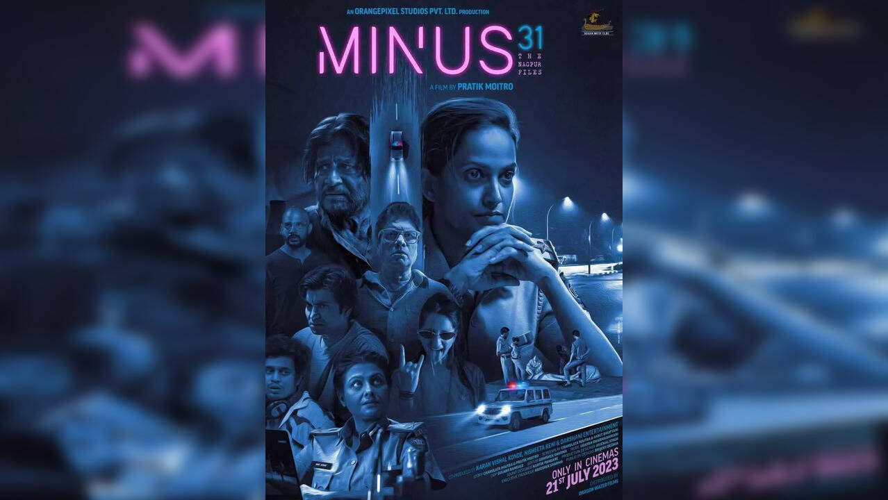 Minus 31: The Nagpur Files | Release Date, Review, IMDB Ratings, Cast ...