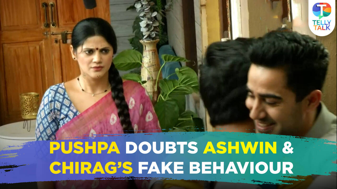 Pushpa Impossible update: Ashwin & Chirag’s major FIGHT; Pushpa DOUBTS their odd behaviour ...