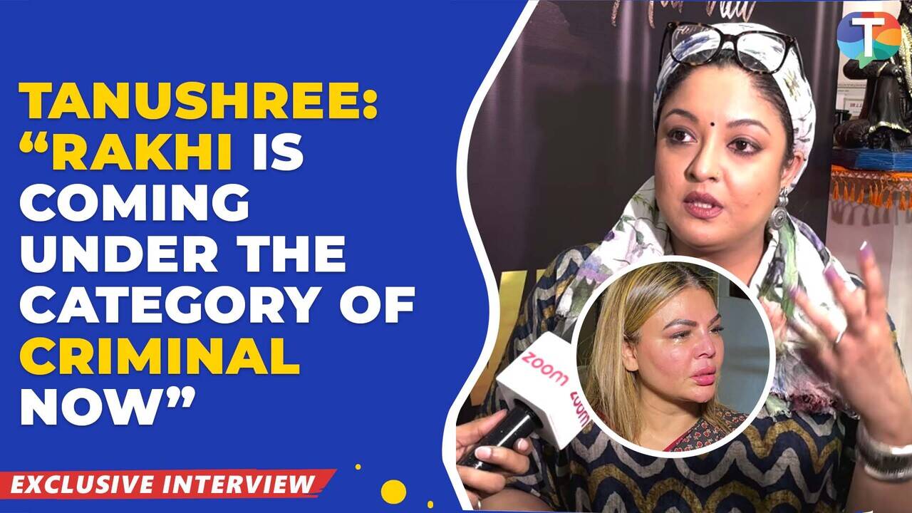 Tanushree Dutta’s EXPLOSIVE interview as she calls Rakhi Sawant a CRIMINAL & snaps at Nana ...