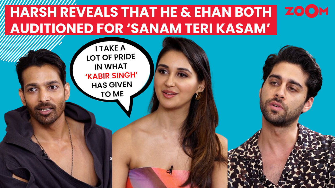 EXCLUSIVE Harshvardhan Rane REVEALS that he & Ehan Bhat both auditioned ...
