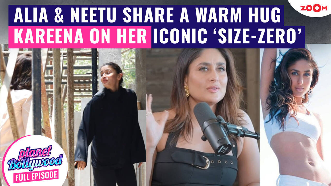 Alia Bhatt SHARES a warm hug with Neetu Kapoor | Kareena Kapoor talks about her ‘size-zero ...
