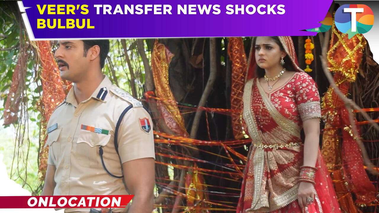 Mera Balam Thanedaar update: Veer REVEALS the news of his transfer to Bulbul, leaving her ...