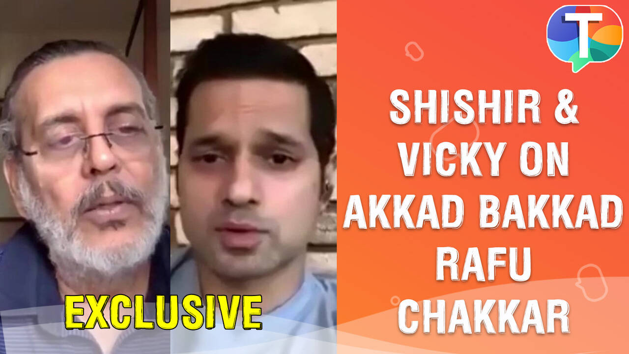 Shishir Sharma & Vicky Arora on Raj Kaushal's last project Akkad Bakkad ...