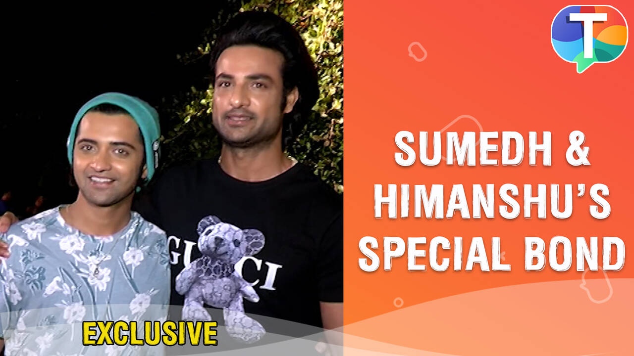 Sumedh Mudgalkar and Himanshu Soni's special bond like brothers ...
