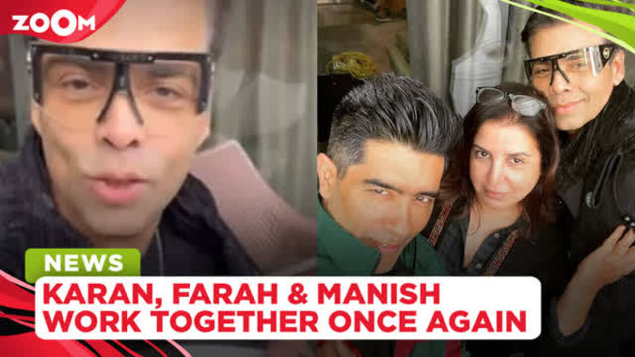 Karan Johar, Farah Khan and Manish Malhotra work together on Rocky aur Rani ki Prem Kahani | Zoom TV