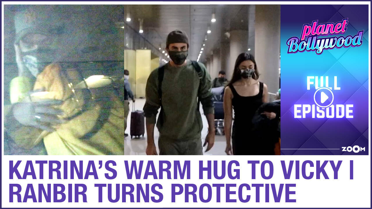 Katrina's warm hug to Vicky at the airport | Ranbir turns protective ...