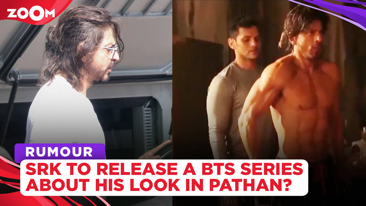Is Shah Rukh Khan making a BTS series about his shocking transformation in Pathan? | Zoom TV