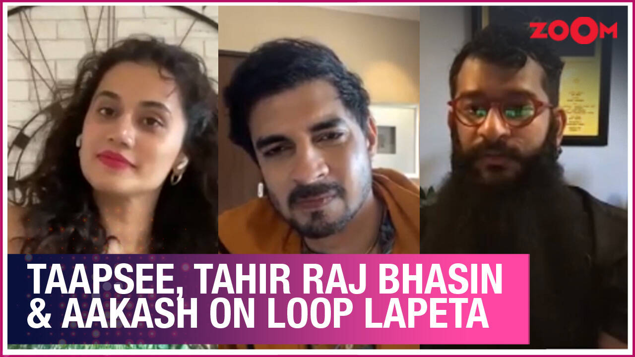 Taapsee Pannu, Tahir Raj Bhasin & Aakash Bhatia on Loop Lapeta, working together & more ...