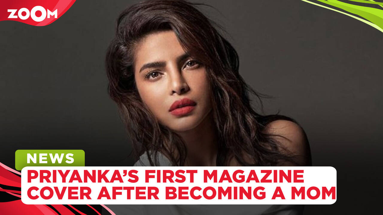 Priyanka Chopra's STUNNING first magazine cover after becoming a mother ...