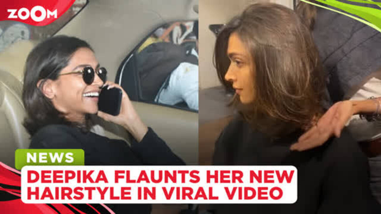 Deepika Padukone flaunts her new hairstlye in viral video, fans ask if ...