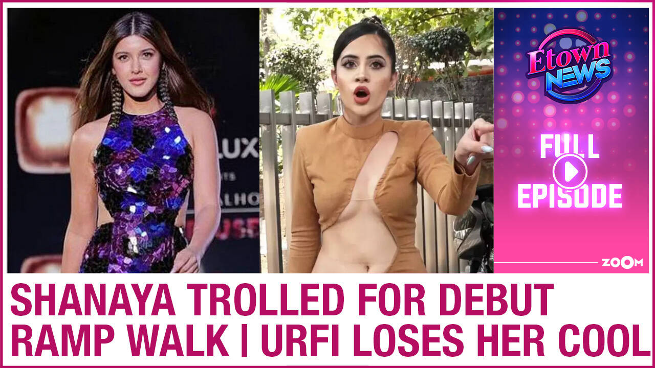 Shanaya TROLLED for debut ramp walk | Urfi LASHES OUT after being ...