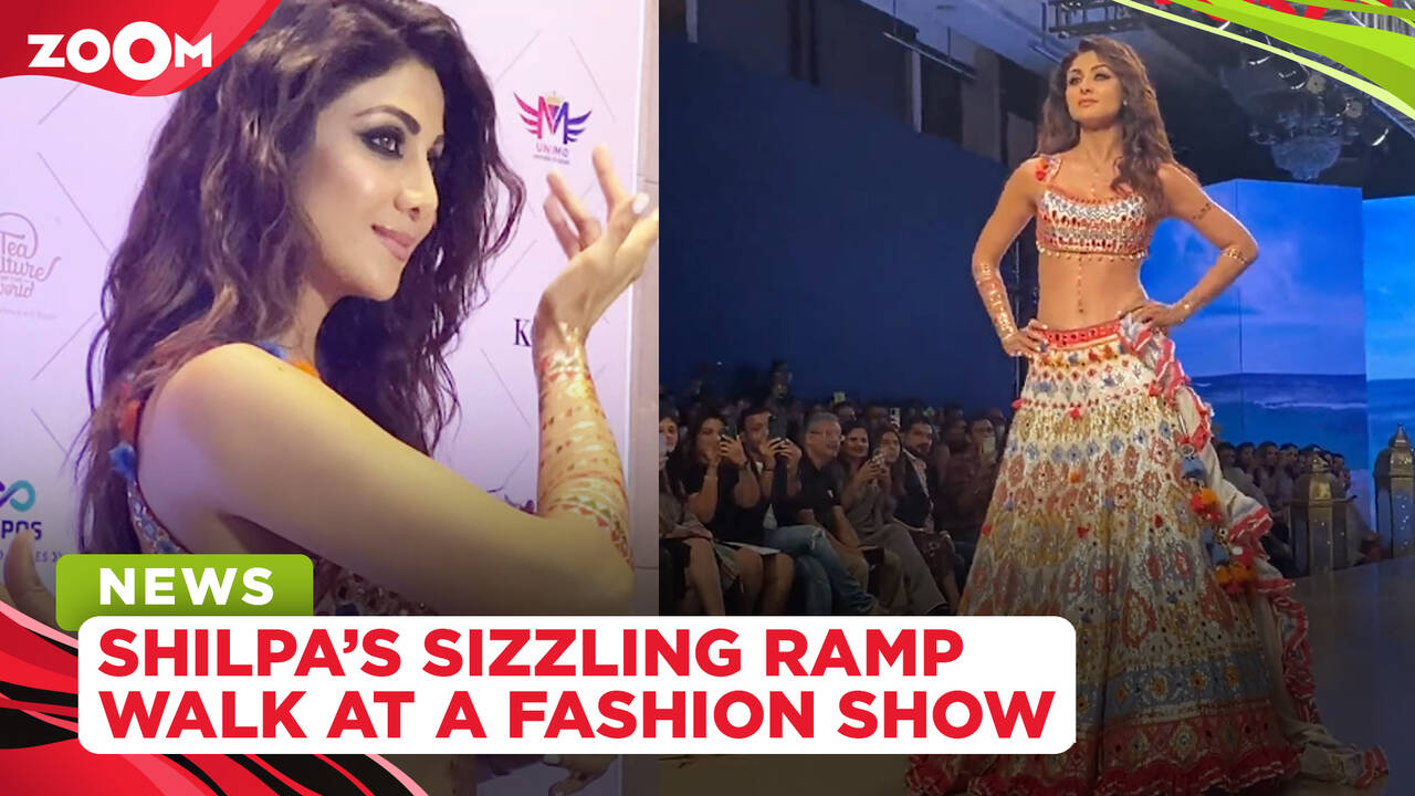 Shilpa Shetty sets the stage ABLAZE by ramp walk at a fashion show ...