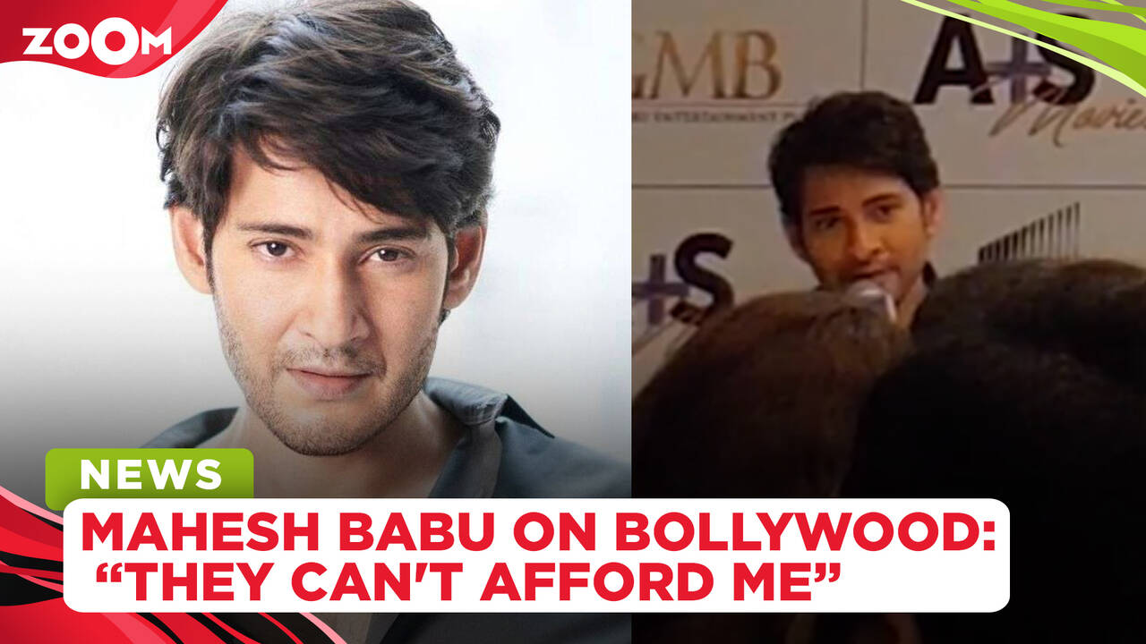 Mahesh Babu's SHOCKING statement on Bollywood, says 'they can't afford ...