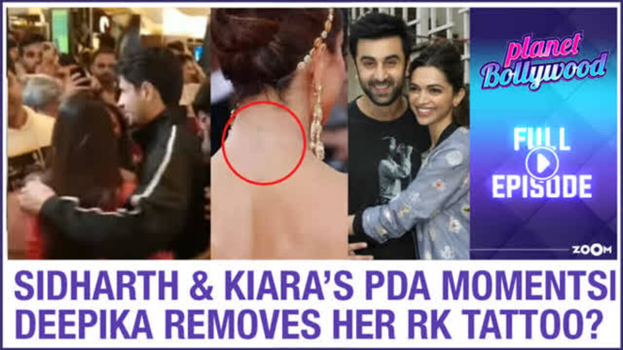 Sidharth & Kiara's PDA moments | Deepika REMOVES her RK tattoo | Planet ...