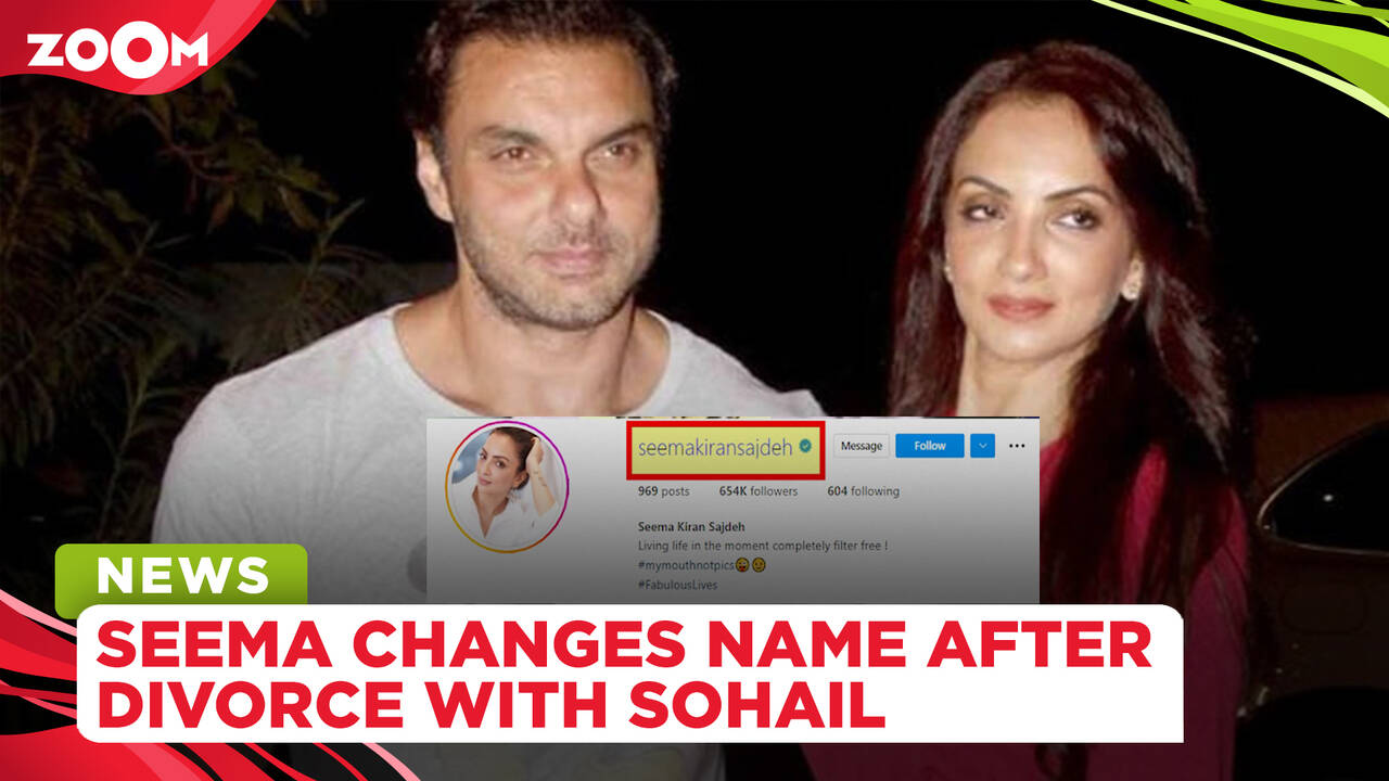 Seema Khan makes her divorce OFFICIAL with Sohail Khan, changes her name, Videos News | Zoom TV