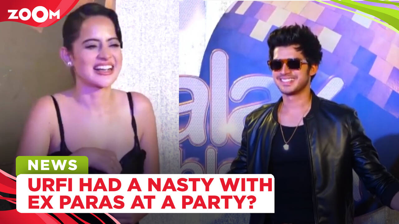 Urfi Javed had a UGLY fight with ex-boyfriend Paras Kalnawat at Jhalak ...