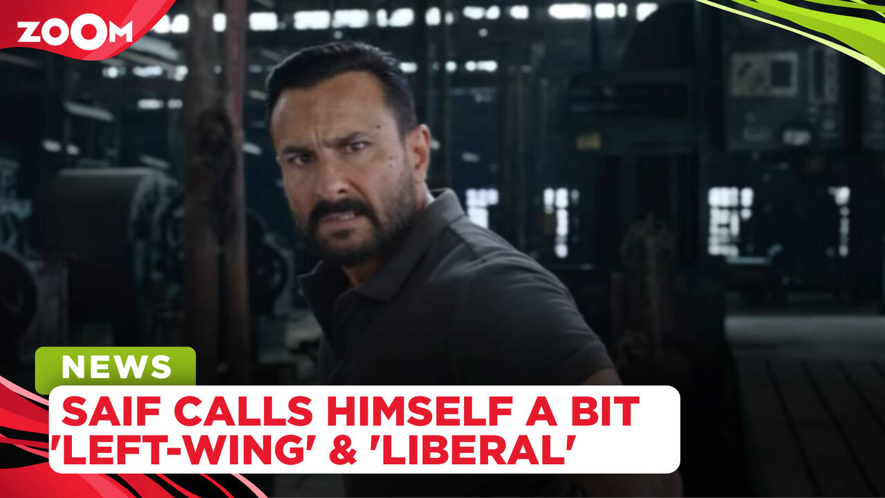 Saif Ali Khan calls himself 'left-wing' & 'liberal' and says 'shouldn’t ...