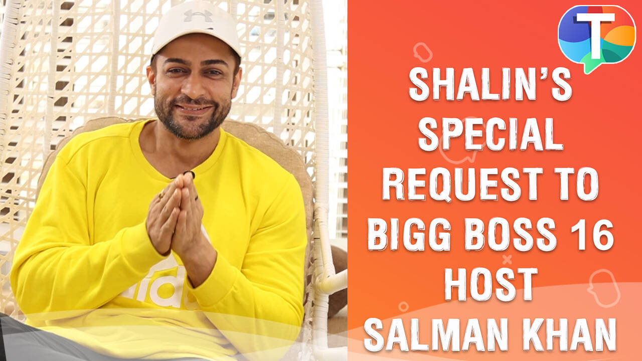 Shalin Bhanot speaks on Bigg Boss 16, special request to Salman Khan ...