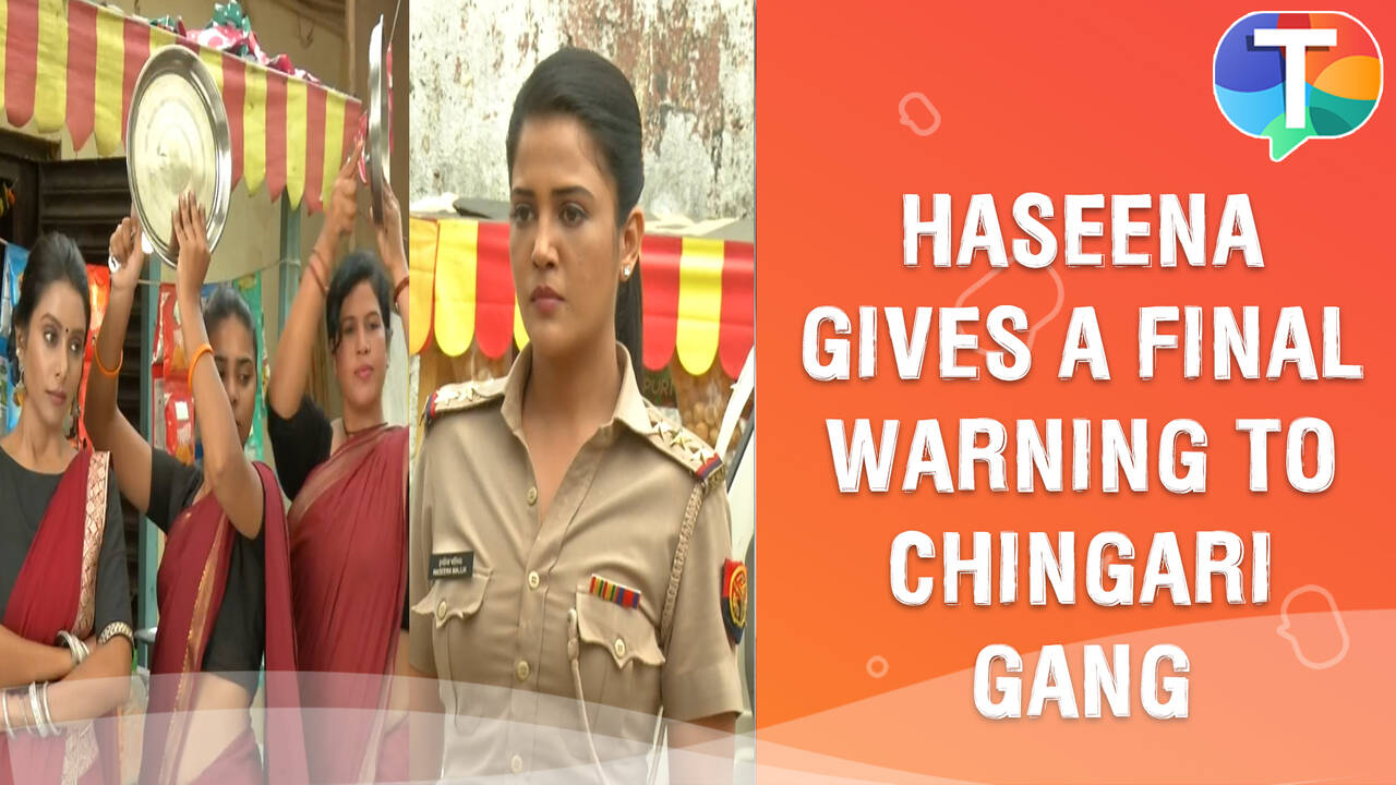 Haseena Malik is ANGRY at Chingari gang and gives a FINAL warning to ...