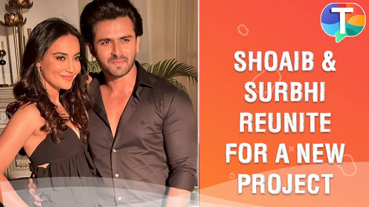 Shoaib Ibrahim and Surbhi Jyoti REUNITE for a new project, fans REACT | Zoom TV