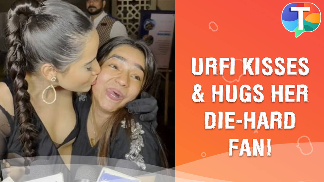 Urfi Javed HUGS and KISSES her die-hard fan after she praises her bold ...