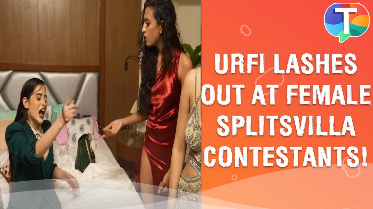 Urfi Javed’s FIERY avatar as she lashes out at Splitsvilla contestants ...