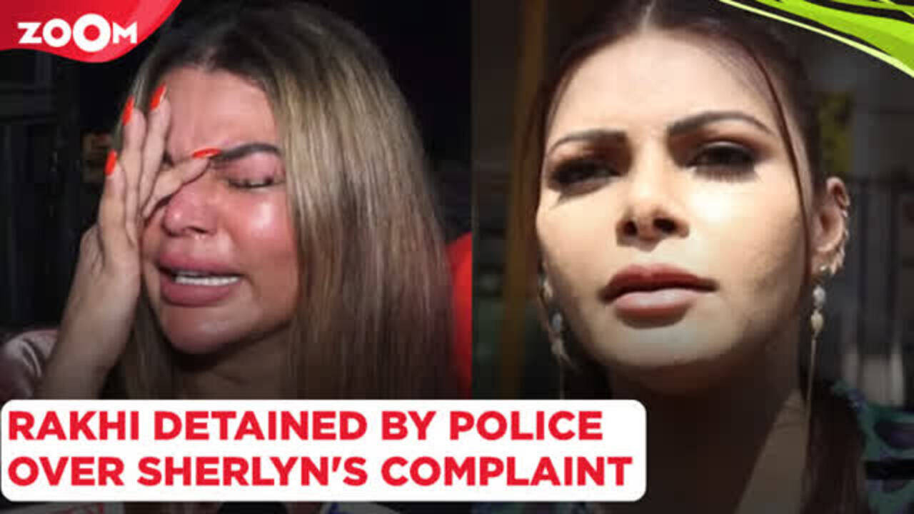 Rakhi Sawant DETAINED by Mumbai police over Sherlyn Chopra's complaint against her, Videos News ...