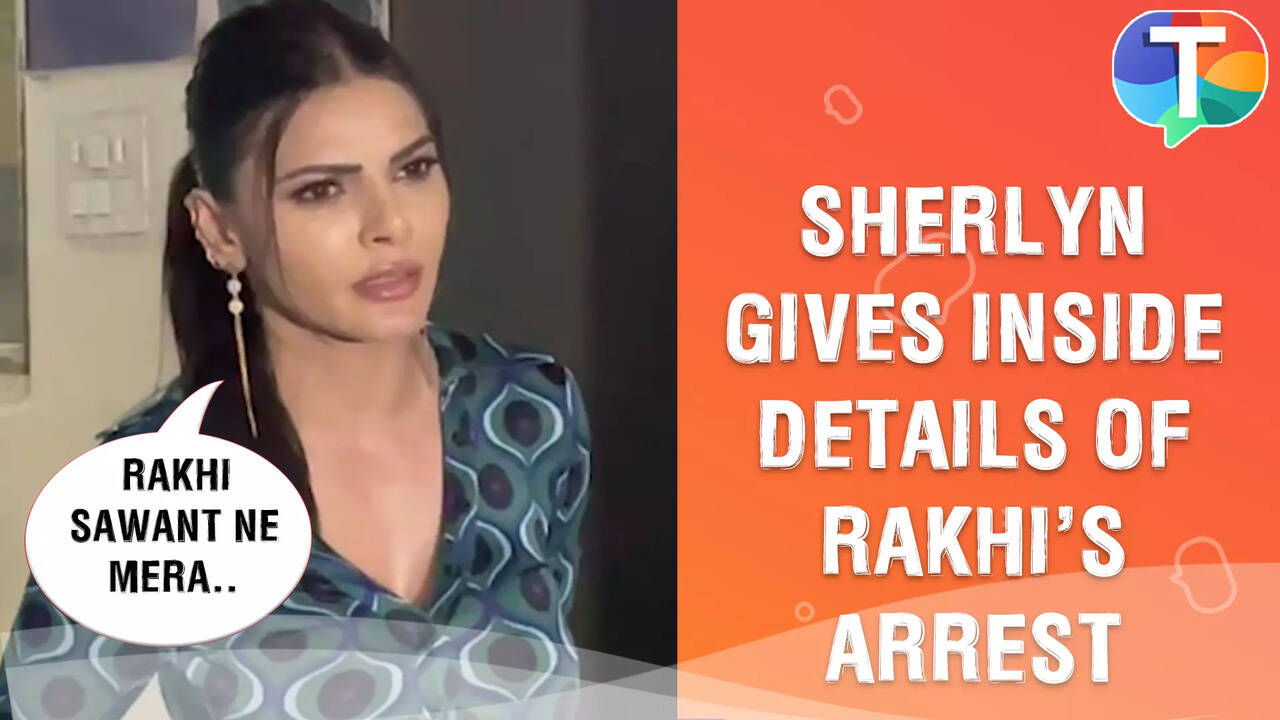 REVEALED! Sherlyn Chopra gives shocking INSIDE details of Rakhi Sawant’s arrest | Zoom TV