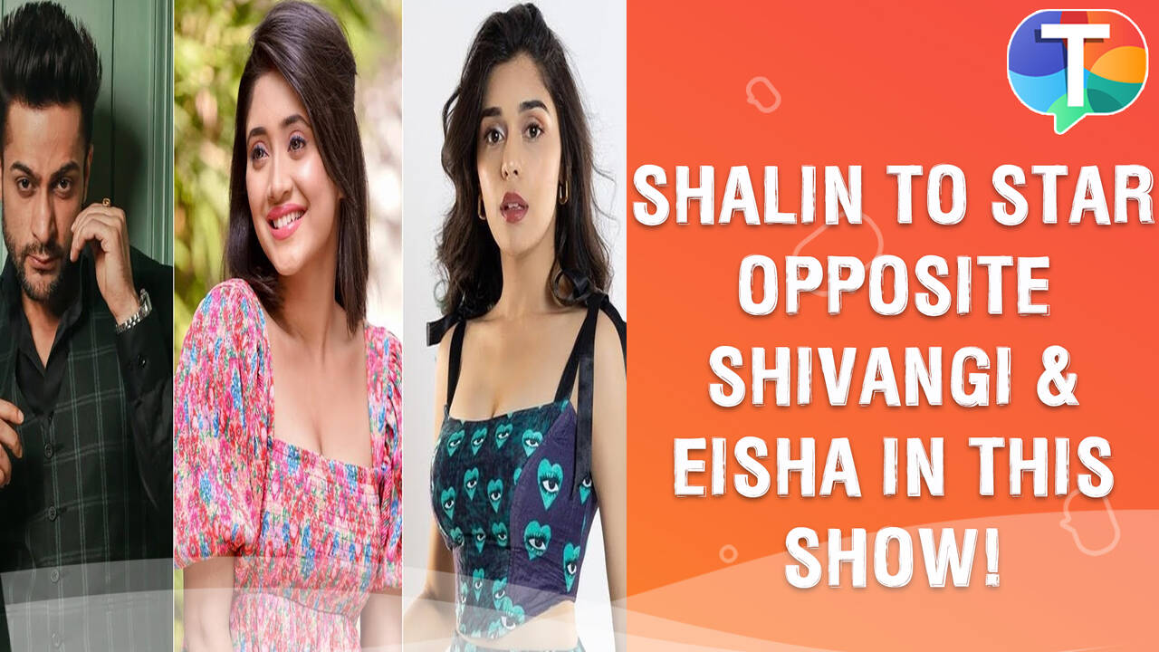 Shalin Bhanot BAGS Ekta Kapoor’s next opposite Shivangi Joshi & Eisha ...