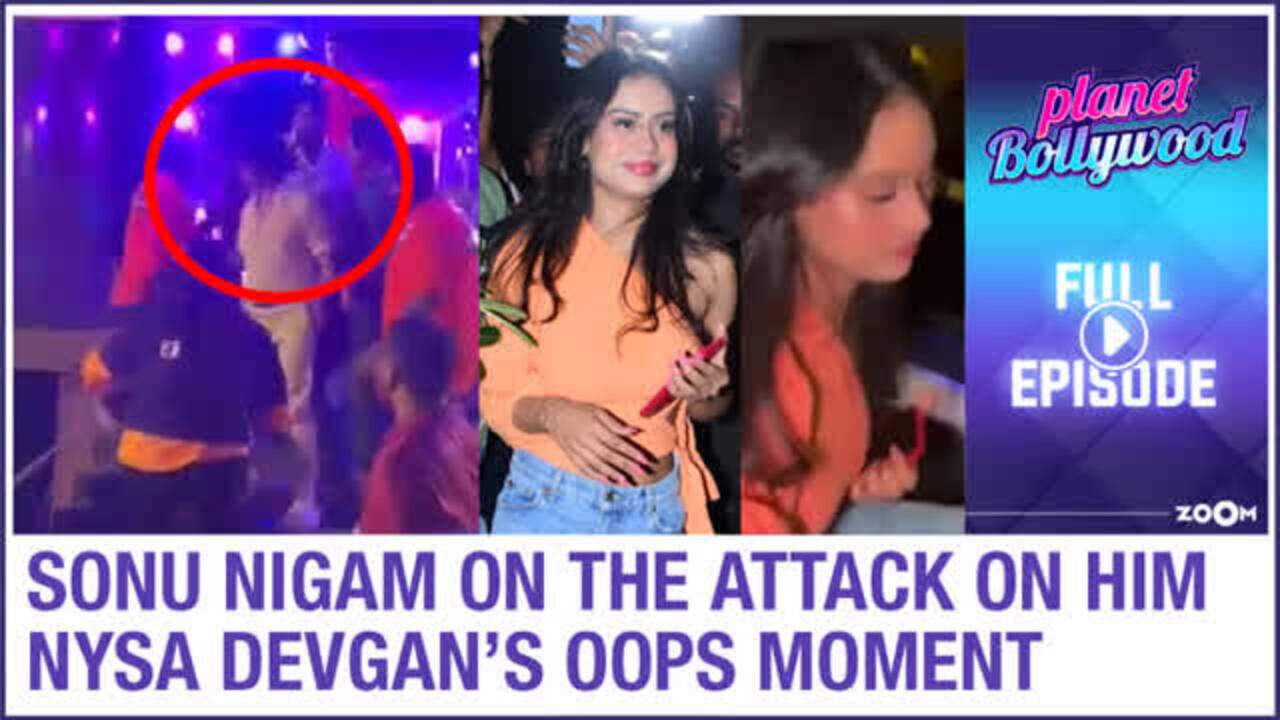 Sonu Nigam REVEALS details of the attack on him | Nysa's OOPS moment | Planet Bollywood News ...