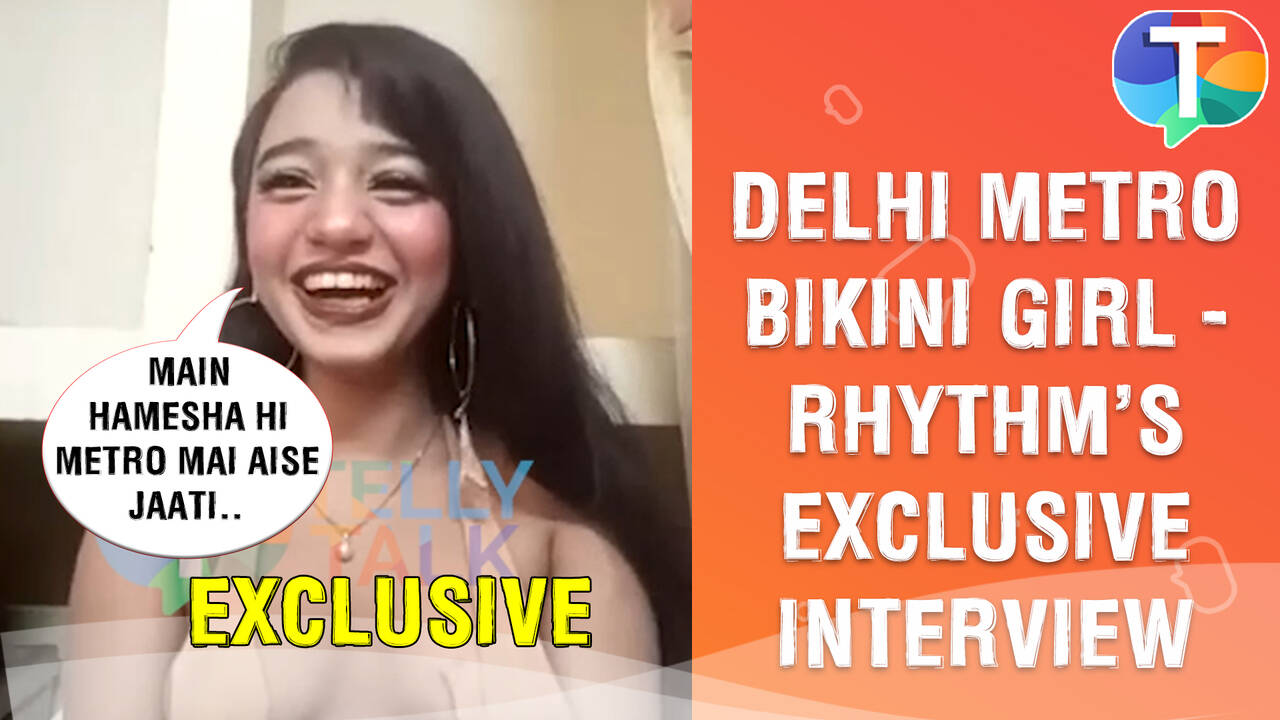 Delhi Metro Bikini Girl EXLUSIVE Interview: Rhythm Chanana on copying ...
