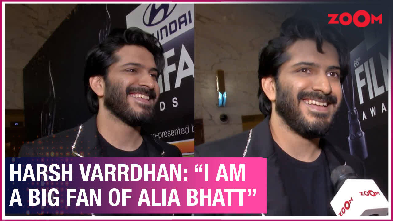 Harsh Varrdhan Kapoor is all PRAISES Alia Bhatt: 'I am a big fan of ...